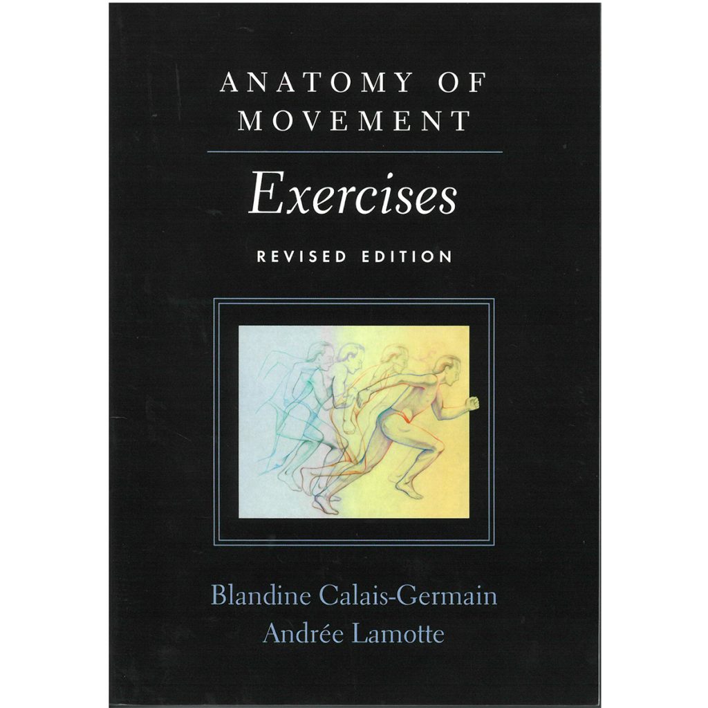 Anatomy Of Movement Exercises EP Eastern Currents Anatomy Of Movement Exercises EP Eastern Currents
